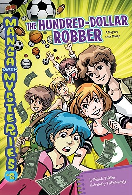 The Hundred-Dollar Robber: A Mystery