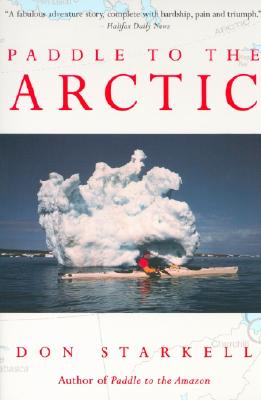 Paddle to the Arctic: The Incredible