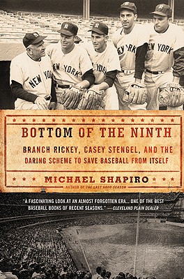 Bottom of the Ninth: Branch Rickey,