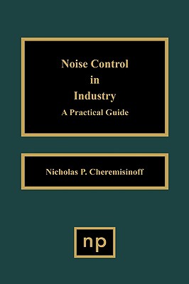Noise Control in Industry: A Practical