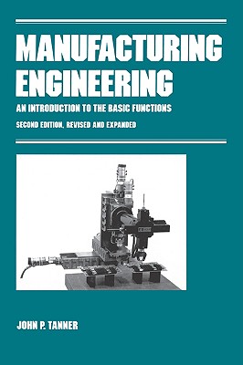 Manufacturing Engineering: A