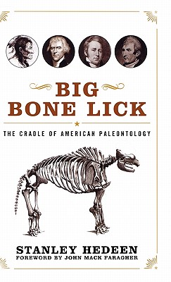 Big Bone Lick: The Cradle of American