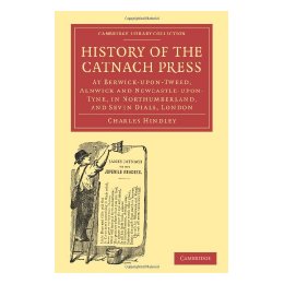 History of the Catnach Press: At
