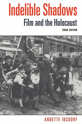 Indelible Shadows: Film and the