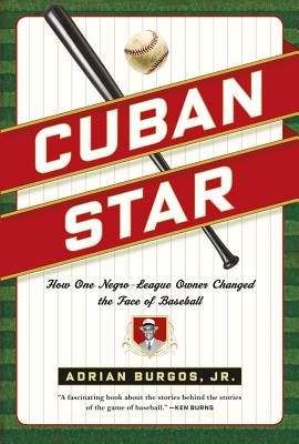 Cuban Star: How One Negro-League Owner