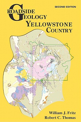 Roadside Geology of Yellowstone