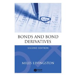Bonds And Bond Derivatives 2E