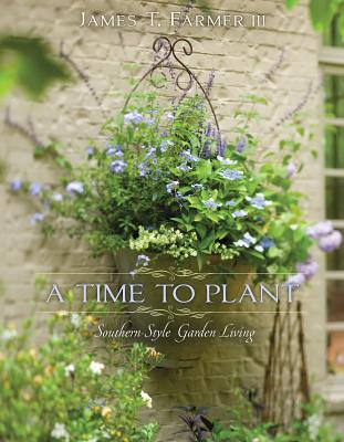 A Time to Plant: Southern-Style Garden