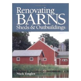 Renovating Barns, Sheds &