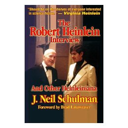 The Robert Heinlein Interview and Other
