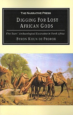Digging for Lost African Gods: Th
