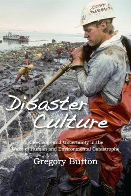 Disaster Culture: Knowledge and