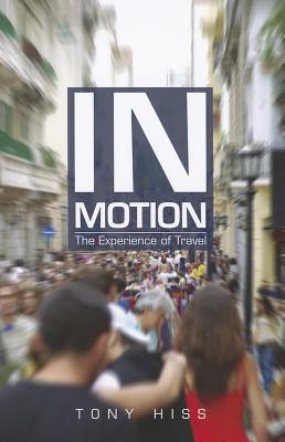 In Motion: The Experience of