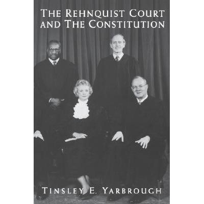 The Rehnquist Court and the Constitution