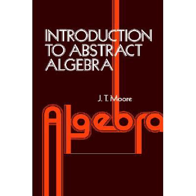 Introduction to Abstract Algebra