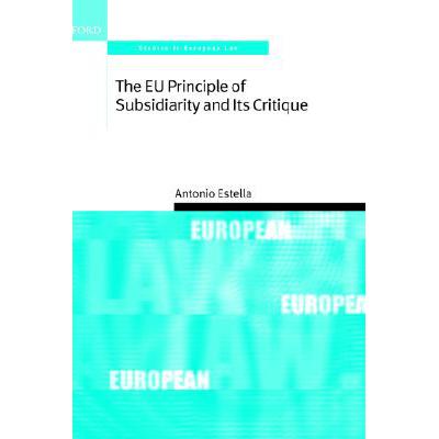 The Eu Principle of Subsidiarity and Its Cri...