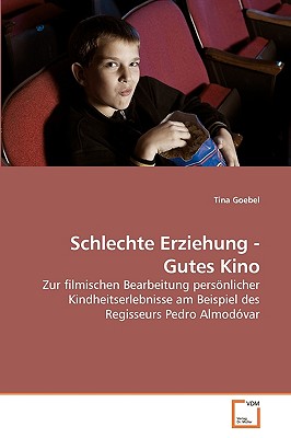 Schlechte Erziehung - Gutes Kino