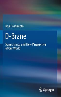 D-Brane: Superstrings and New