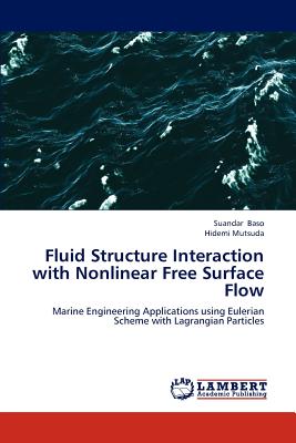 Fluid Structure Interaction with