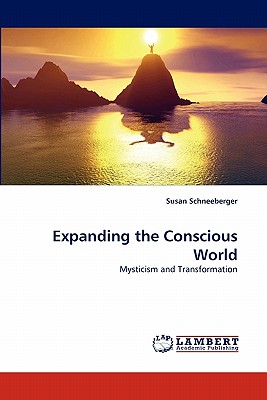 Expanding the Conscious World