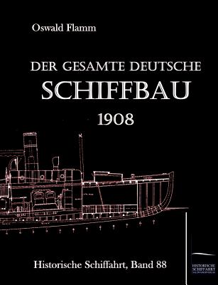 Der Gesamte Deutsche Schiffbau