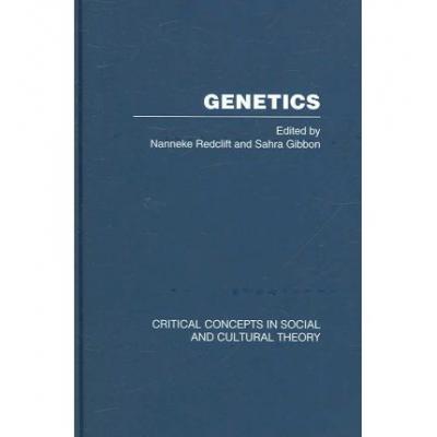 Genetics: Critical Concepts in Social and Cu...