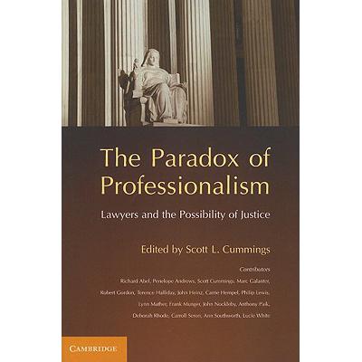 The Paradox of Professionalism: Lawyers and ...