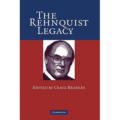 The Rehnquist Legacy