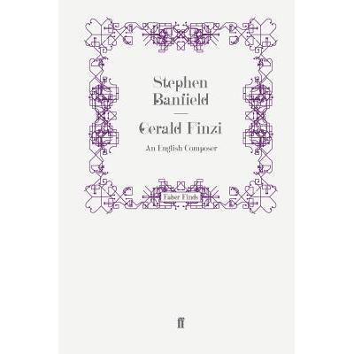 Gerald Finzi: An English Composer