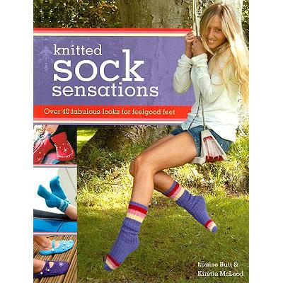 Knitted Sock Sensations: Over 40 Fabulous Lo...