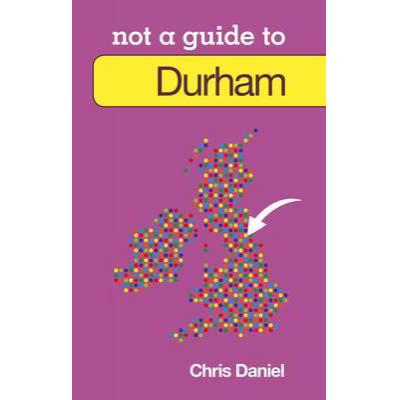 Durham: Not a Guide to