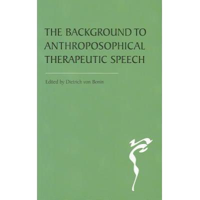 The Background to Anthroposophical Therapeut...