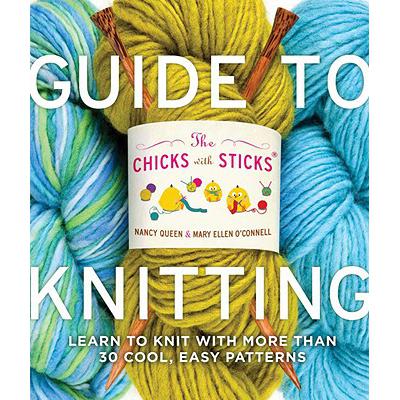 Chicks with Sticks Guide to Knitting, The: L...