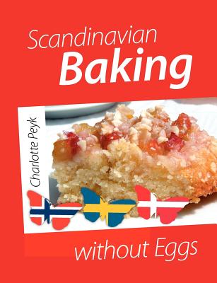 Scandinavian Baking Without Eggs