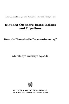 Disused Offshore Installations and