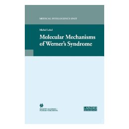 Molecular Mechanisms of Werner's