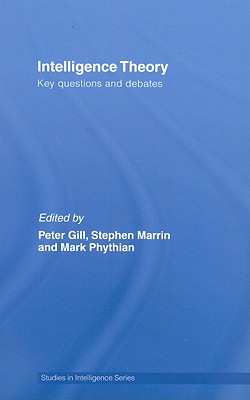 Intelligence Theory: Key Debates and