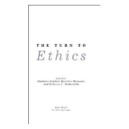 The Turn to Ethics