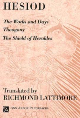 The Works and Days; Theogony; The Shield
