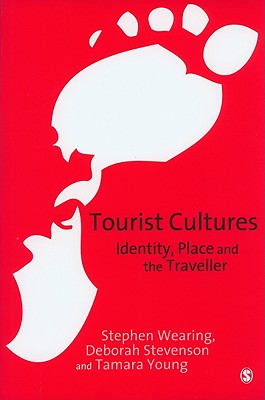Tourist Cultures: Identity, Place and