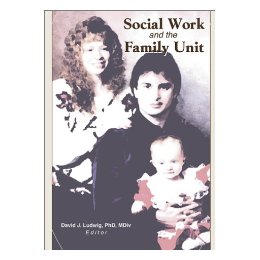 Social Work and the Family Unit
