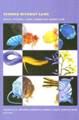 Science Without Laws: Model Systems,