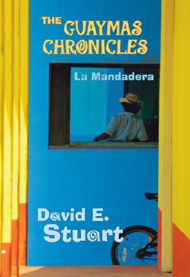 The Guaymas Chronicles: L