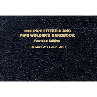 The Pipe Fiter's and Pipe Welder's