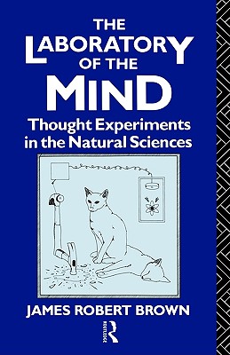 The Laboratory of the Mind: Thought