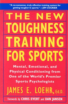 The New Toughness Training for Sports: