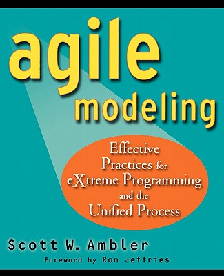 Agile Modeling: Effective Practices For