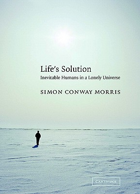 Life's Solution: Inevitable Humans in a
