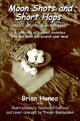 Moon Shots and Short Hops: And