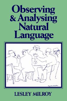 Observing And Analysing Natural Language